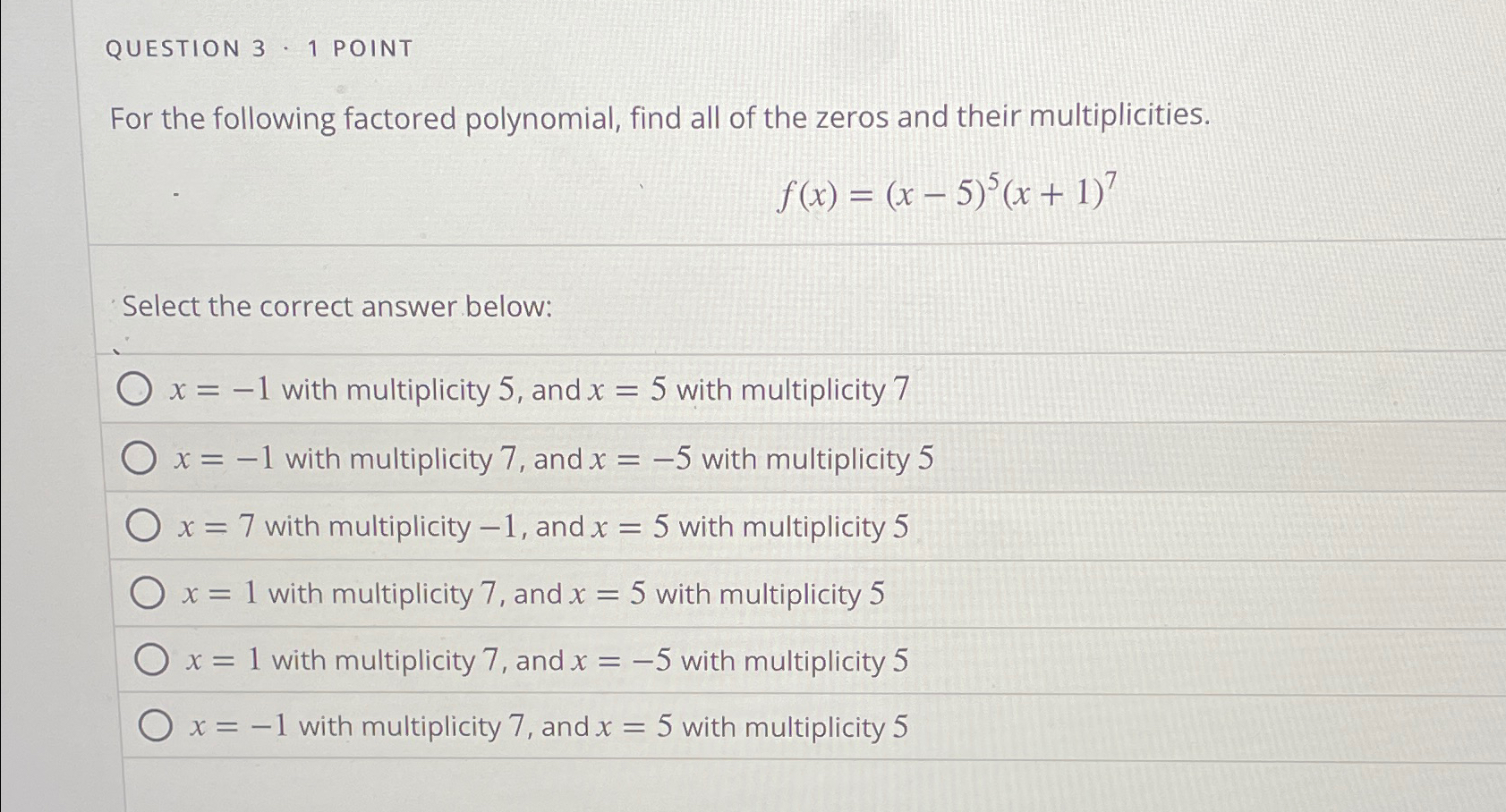 Solved QUESTION 3 - 1 ﻿POINTFor the following factored | Chegg.com
