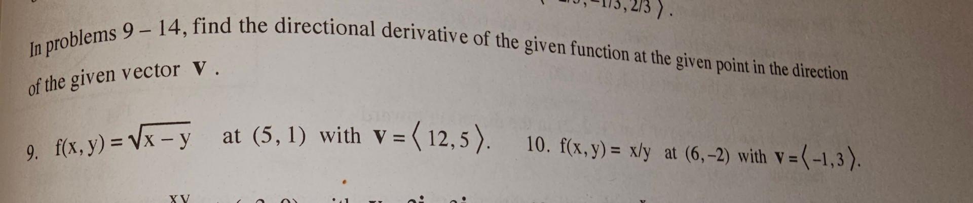 Solved In problems 9−14, find the directional derivative of | Chegg.com