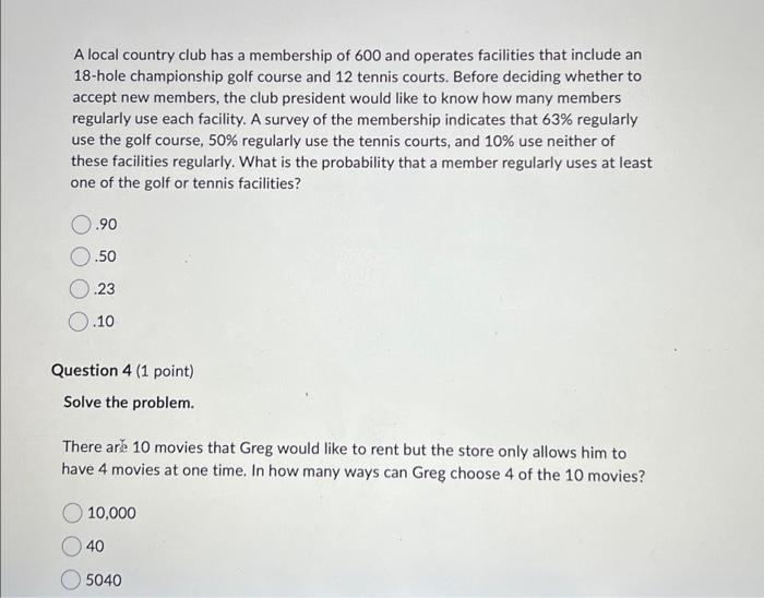 Solved A local country club has a membership of 600 and | Chegg.com