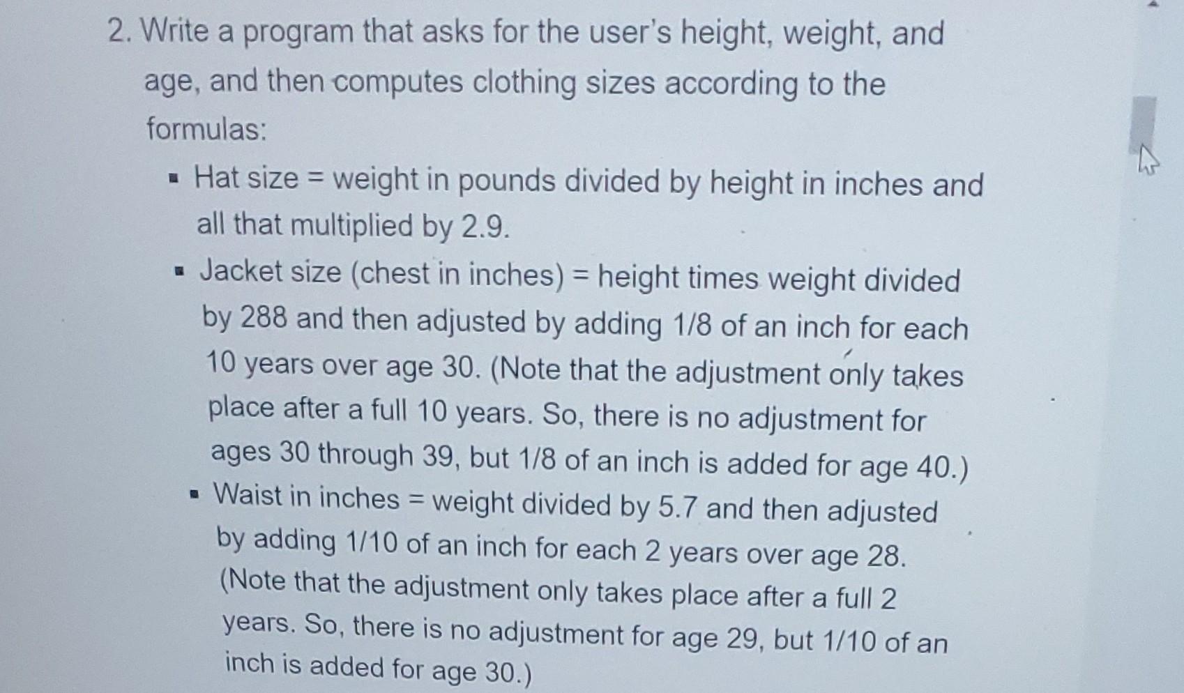 Solved 2. Write a program that asks for the user's height, | Chegg.com