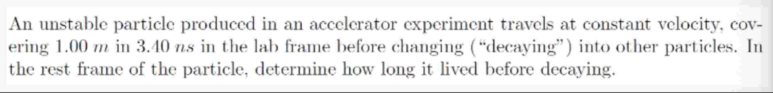 Solved An unstable particle produced in an accelerator | Chegg.com