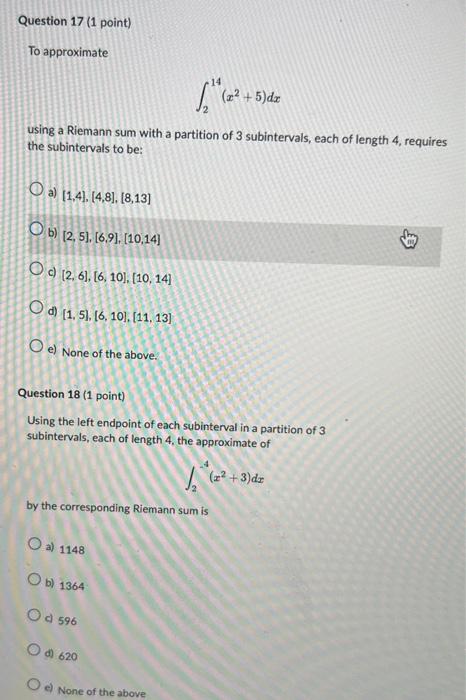 Solved To approximate ∫214(x2+5)dx using a Riemann sum with | Chegg.com