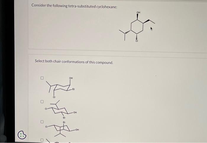 Solved Consider the following tetra-substituted cyclohexane: | Chegg.com