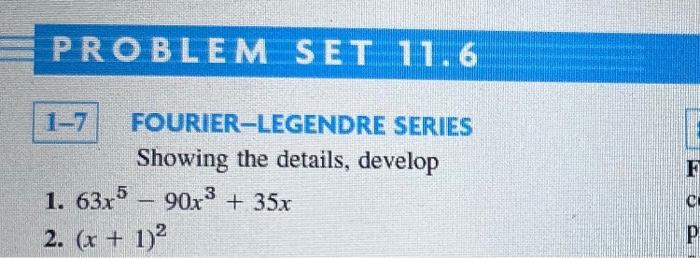 Solved PROBLEM SET 11.6 FOURIER-LEGENDRE SERIES Showing the | Chegg.com