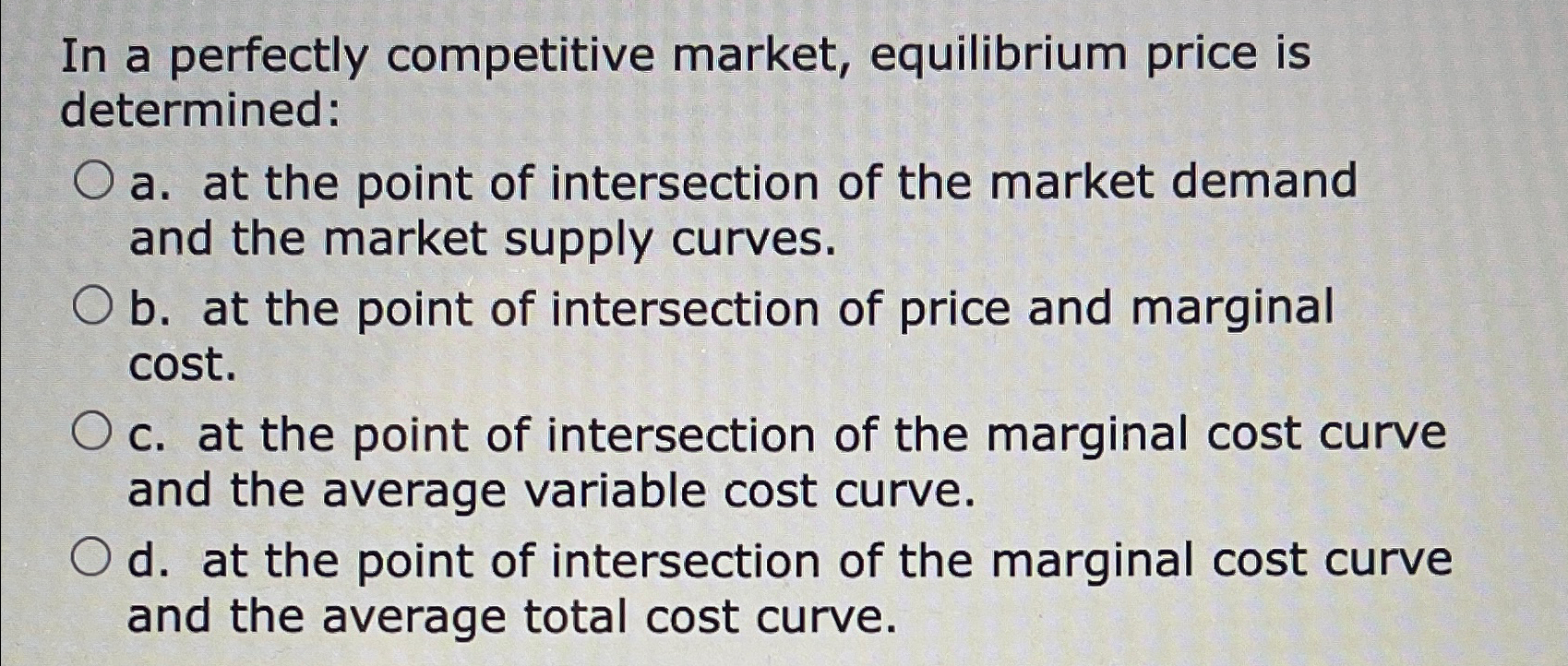 Solved In a perfectly competitive market, equilibrium price | Chegg.com