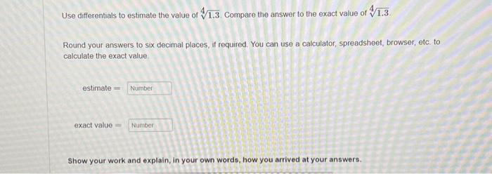Solved Use differentials to estimate the value of 41.3. | Chegg.com