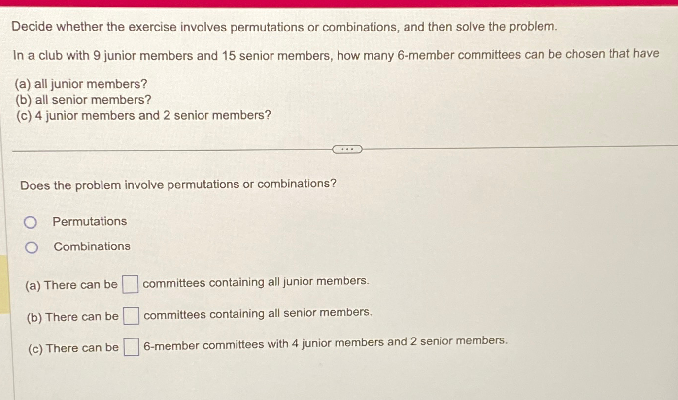 Solved Decide whether the exercise involves permutations or | Chegg.com