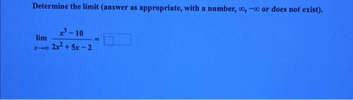 Solved Determine the limit (answer as appropriate, with a | Chegg.com