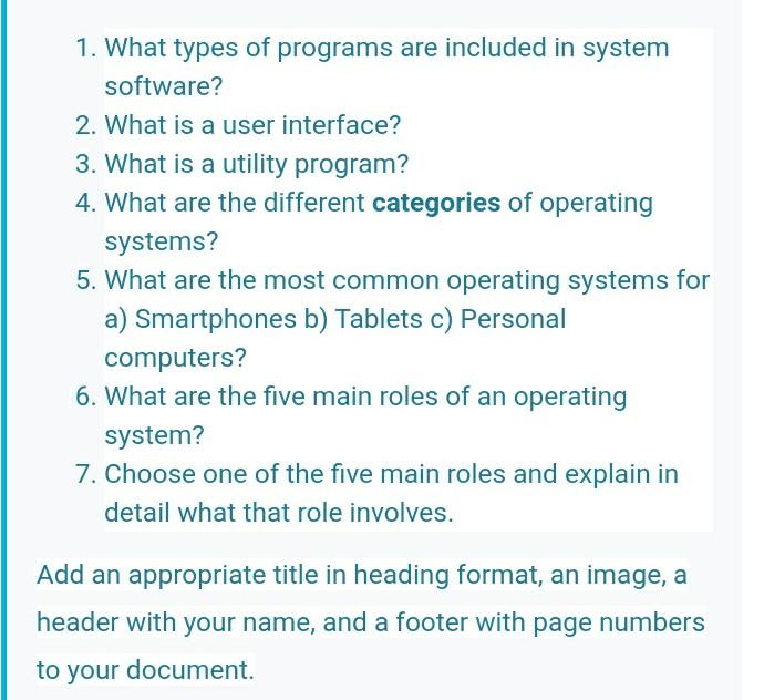 Solved 1. What types of programs are included in system | Chegg.com