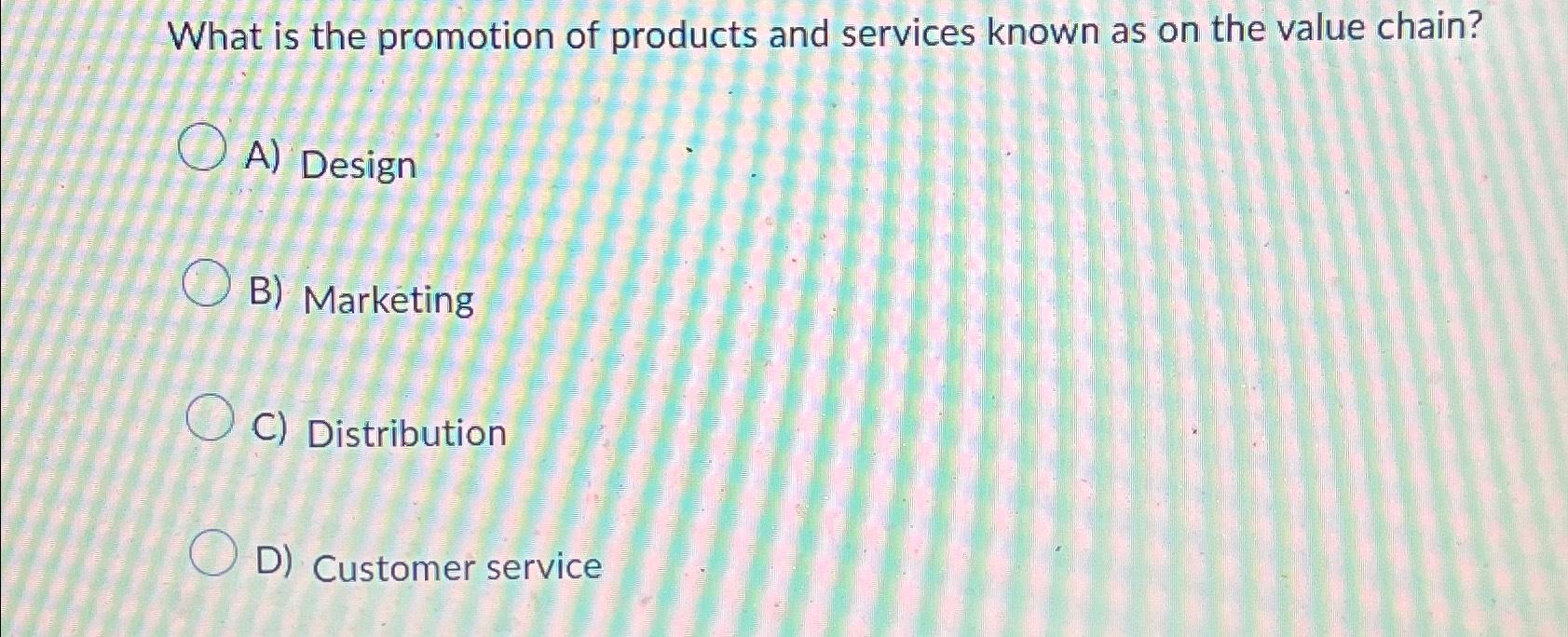 Solved What is the promotion of products and services known | Chegg.com