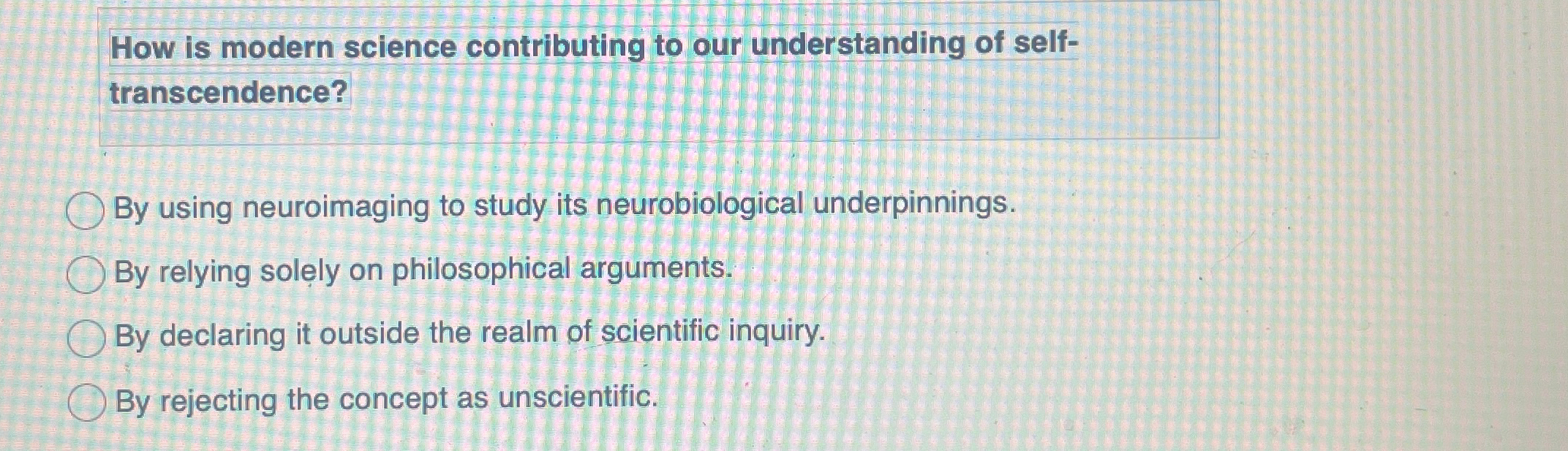 Solved How is modern science contributing to our | Chegg.com