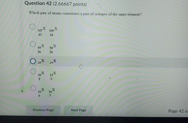 Solved Question 42 (2.66667 points) Which pair of atoms | Chegg.com