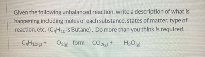 Solved Given the following unbalanced reaction, write a | Chegg.com
