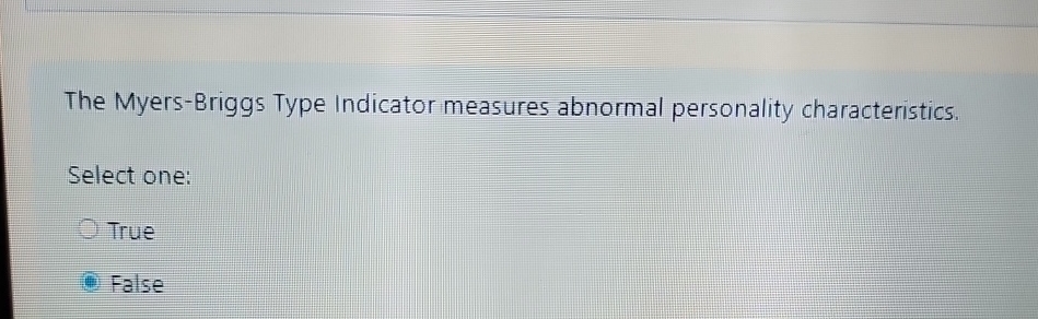 Solved The Myers-Briggs Type Indicator measures abnormal | Chegg.com