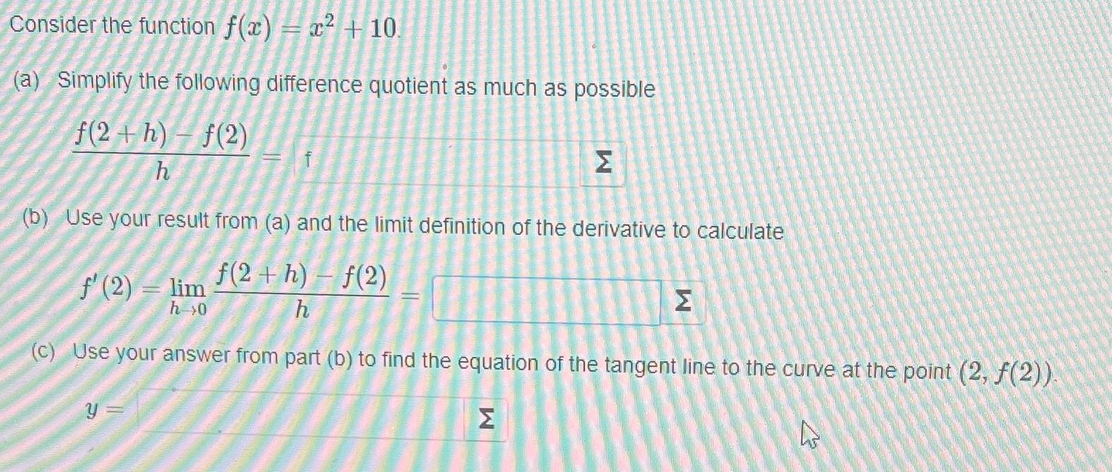 Solved Consider the function f(x)=x2+10.(a) ﻿Simplify the | Chegg.com