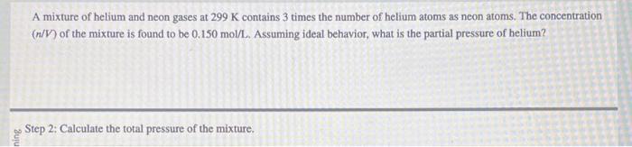 Solved A mixture of helium and neon gases at 299 K contains | Chegg.com