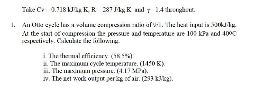 Solved Take CV=0.718 kJ/kgK,R=287 J/kgK and γ=1.4 | Chegg.com
