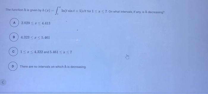 Solved The function his given by h (x) = { int sint + 5)dt | Chegg.com