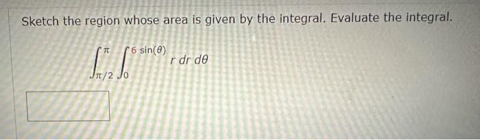 Solved Sketch the region whose area is given by the | Chegg.com