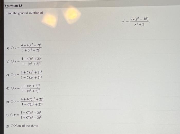 Solved Find the general solution of y′=x2+22x(y2−16) a) | Chegg.com