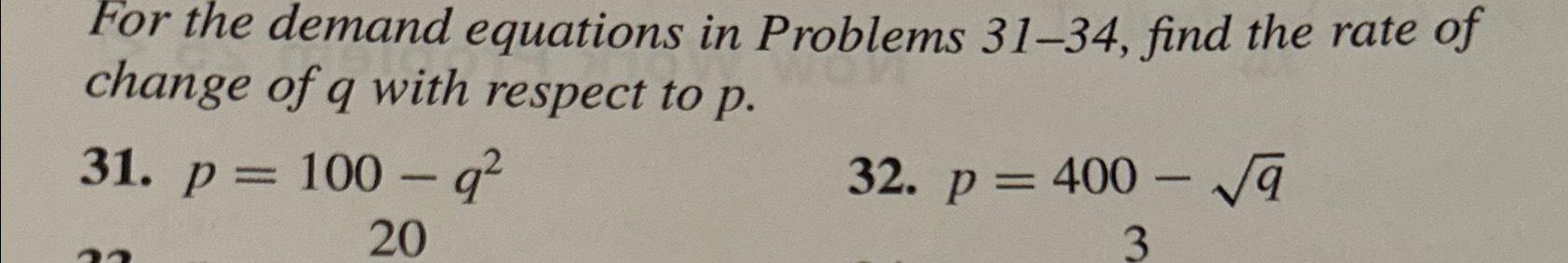 Solved For the demand equations in Problems 31-34, ﻿find the | Chegg.com