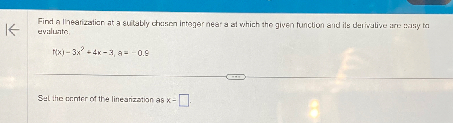 Solved Find a linearization at a suitably chosen integer | Chegg.com