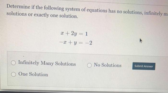 Solved Determine if the following system of equations has no | Chegg.com