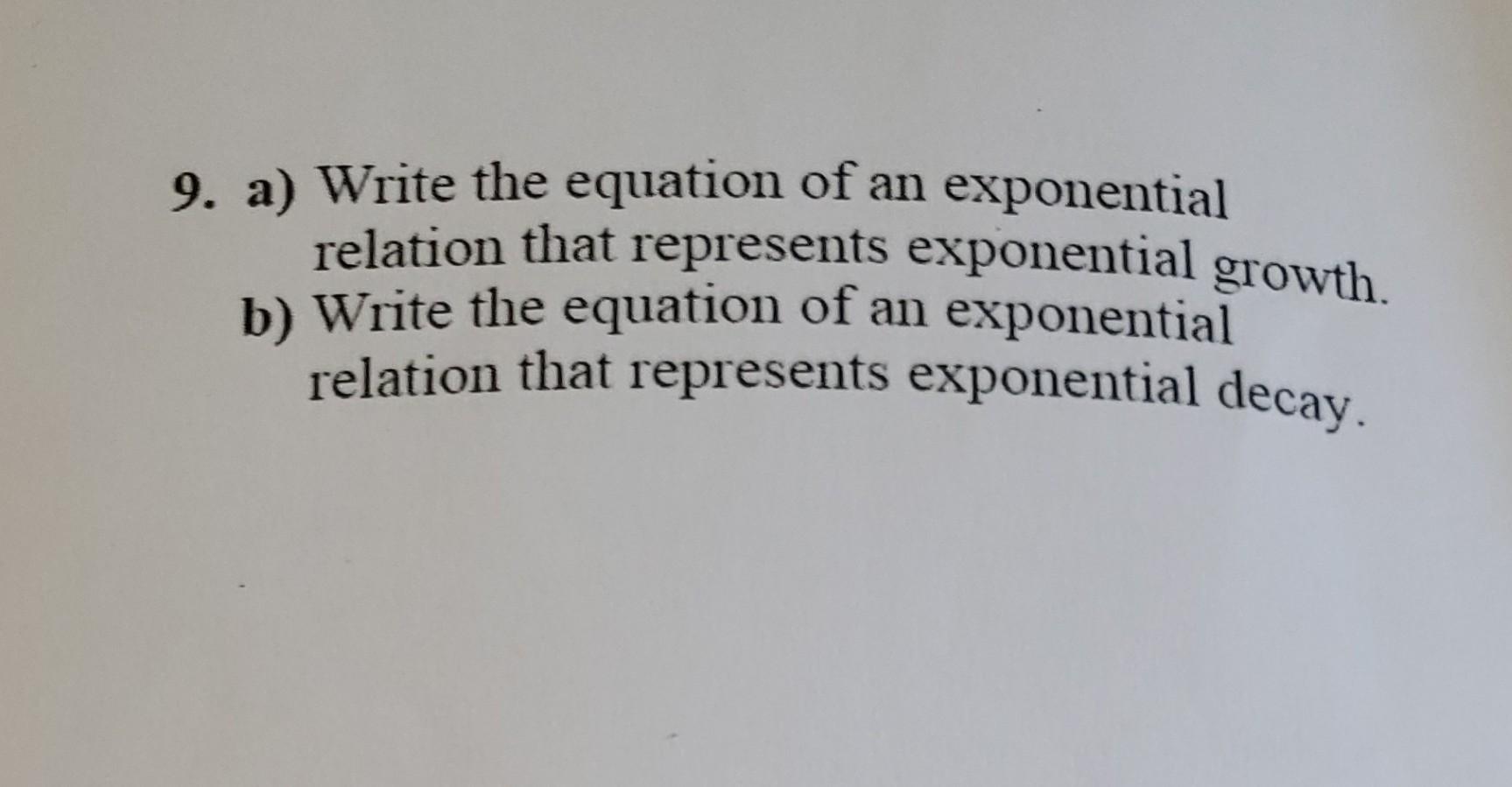 Solved 9. a) Write the equation of an exponential relation | Chegg.com