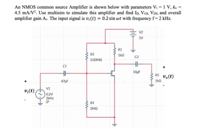 Solved An NMOS common source Amplifier is shown below with | Chegg.com