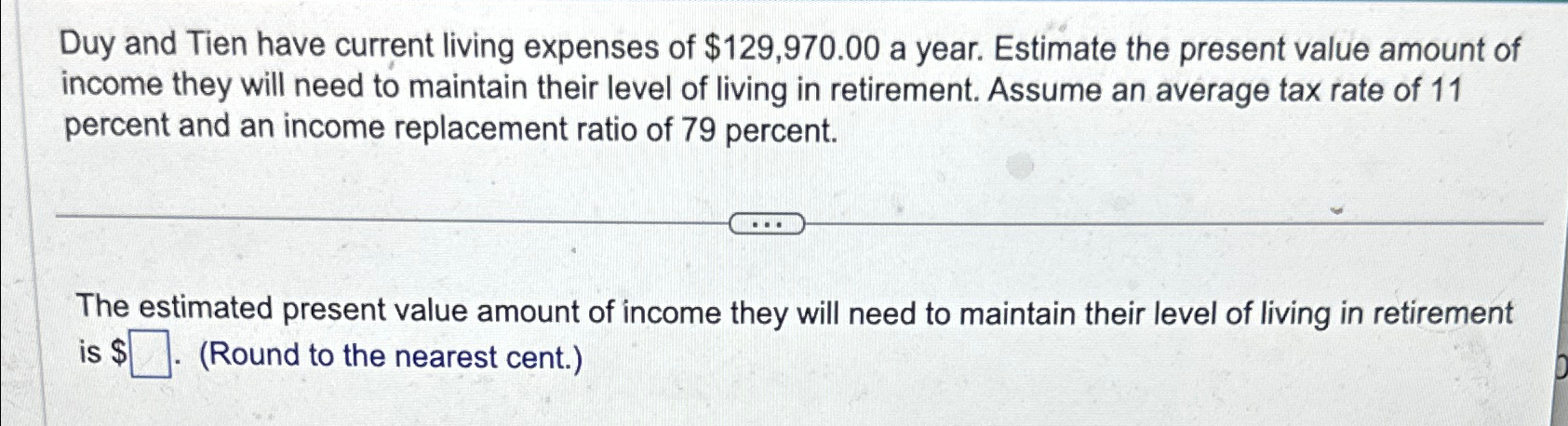 Solved Duy and Tien have current living expenses of | Chegg.com