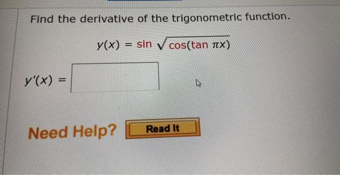 Solved Find the derivative of the trigonometric function. | Chegg.com