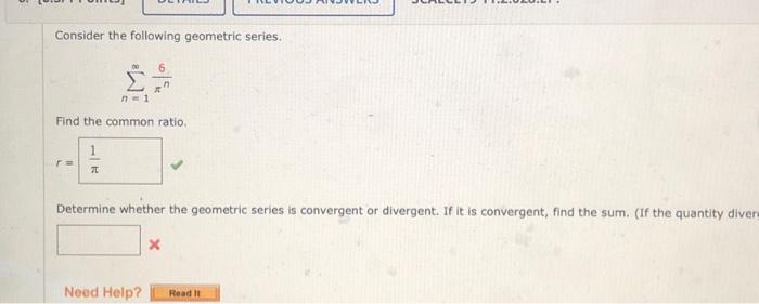 Solved Consider the following geometric series. ∑n=1∞πn6 | Chegg.com