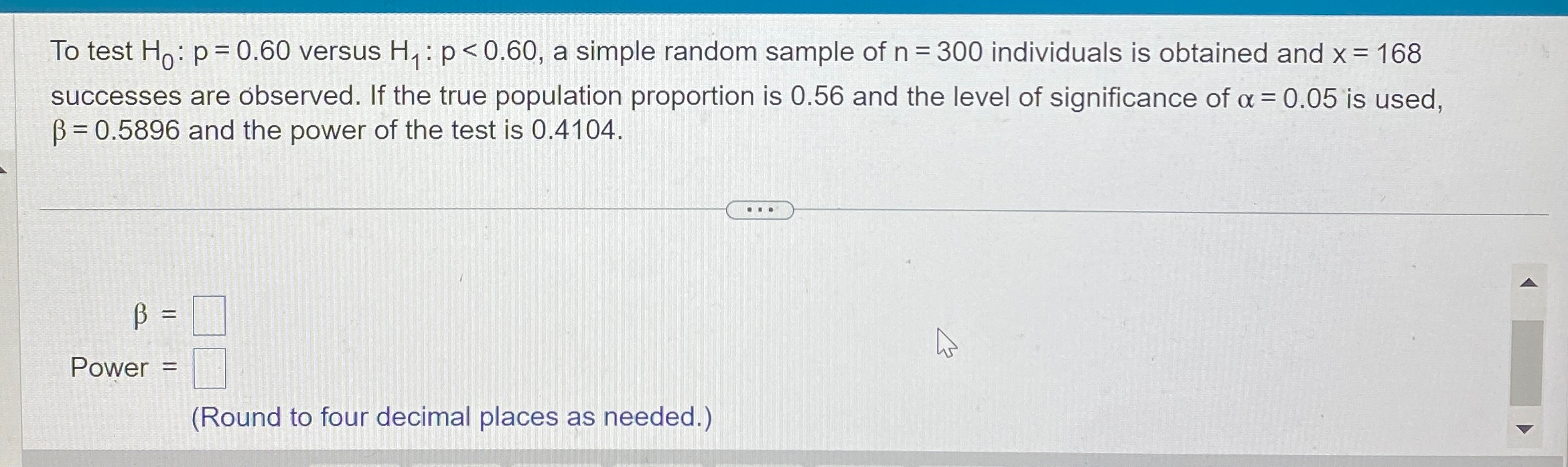 Solved To test H0:p=0.60 ﻿versus H1:p