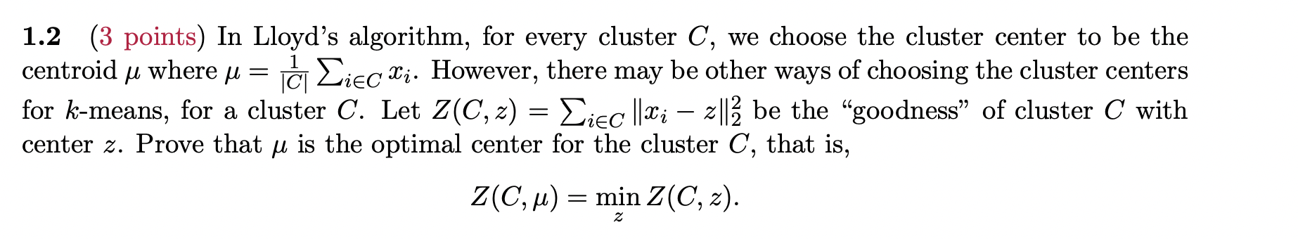 Solved In The algorithm Each Cluster Is Represented By