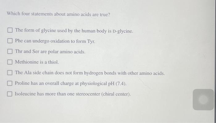 Solved Which four statements about amino acids are true? The | Chegg.com