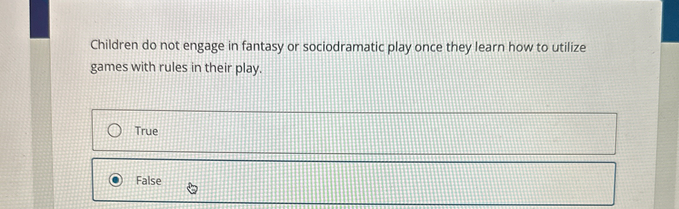 Solved Children do not engage in fantasy or sociodramatic | Chegg.com