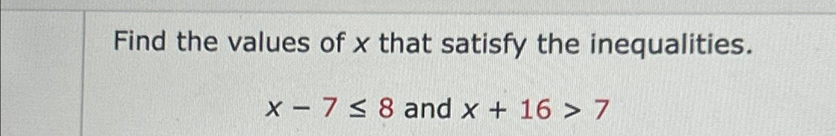 Solved Find the values of x ﻿that satisfy the | Chegg.com