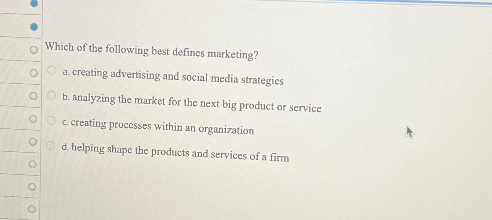 Solved Which of the following best defines marketing?a. | Chegg.com