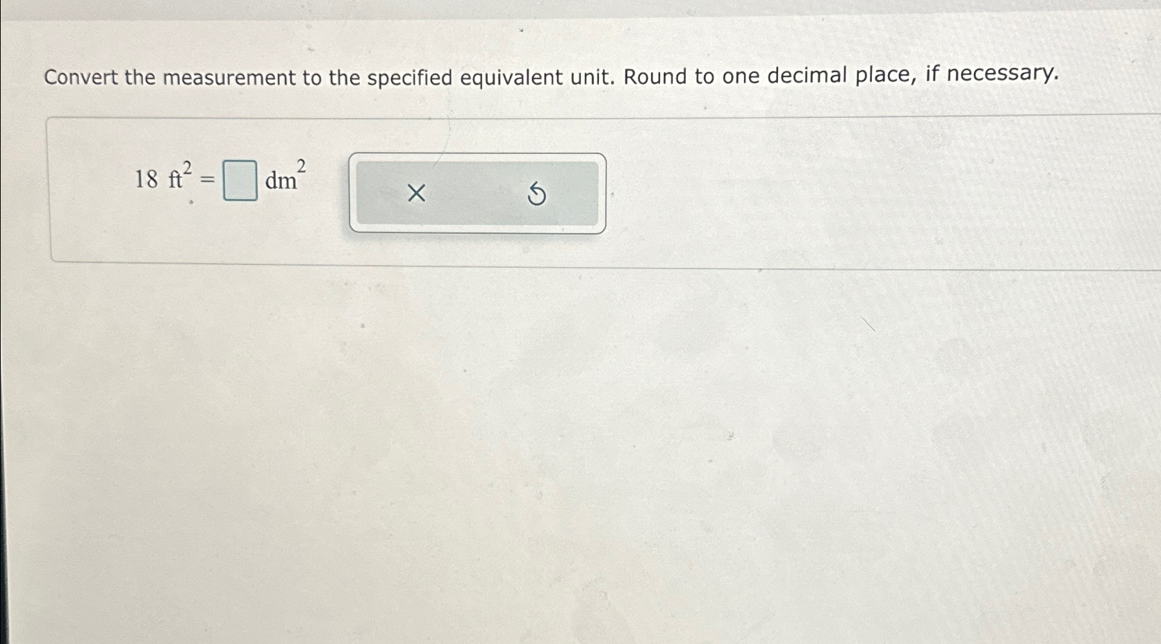 Solved Convert the measurement to the specified equivalent | Chegg.com