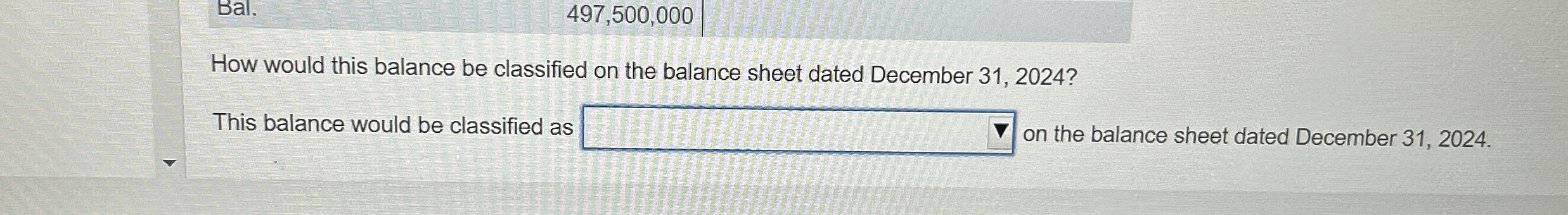 Solved How would this balance be classified on the balance | Chegg.com