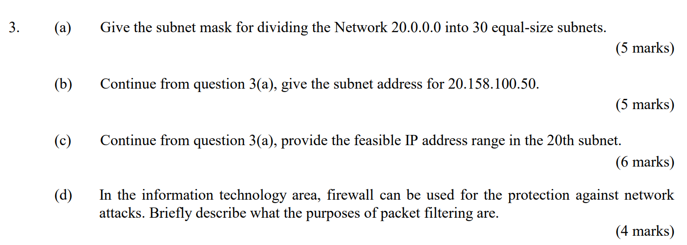 Solved (a) ﻿Give the subnet mask for dividing the Network | Chegg.com