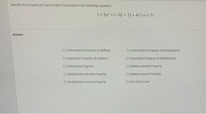 Solved Identify the property of real numbers illustrated in | Chegg.com