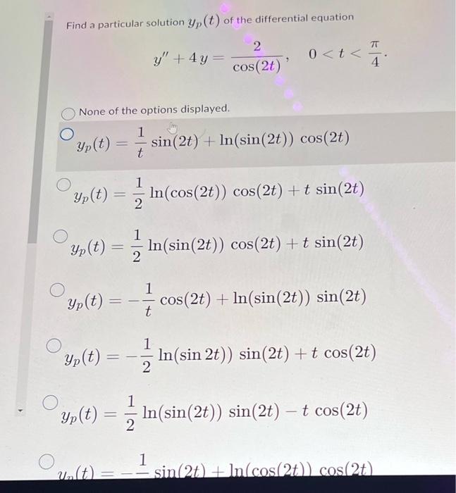 Solved Find a particular solution yp(t) of the differential | Chegg.com