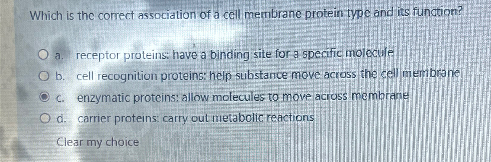 Solved Which is the correct association of a cell membrane | Chegg.com