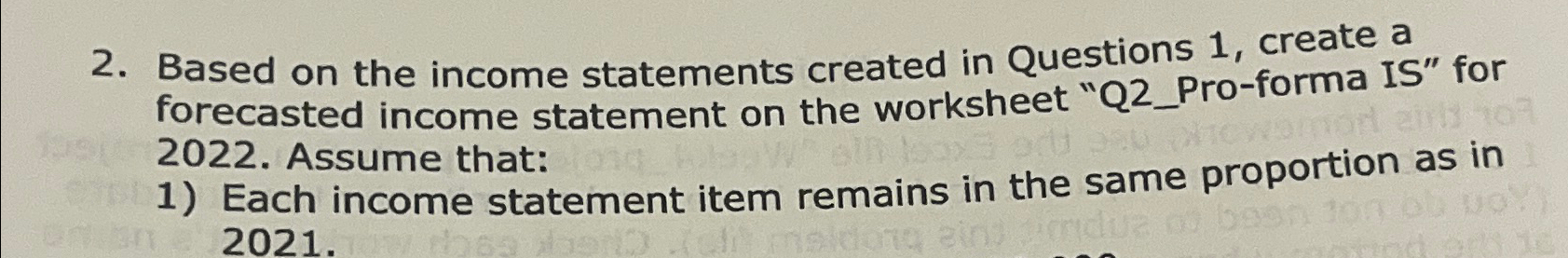 Solved Based on the income statements created in Questions | Chegg.com