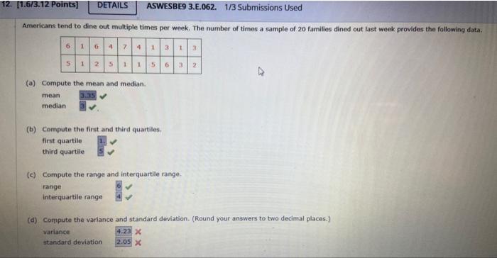 Solved Americans tend to dine out multiple times per week. | Chegg.com