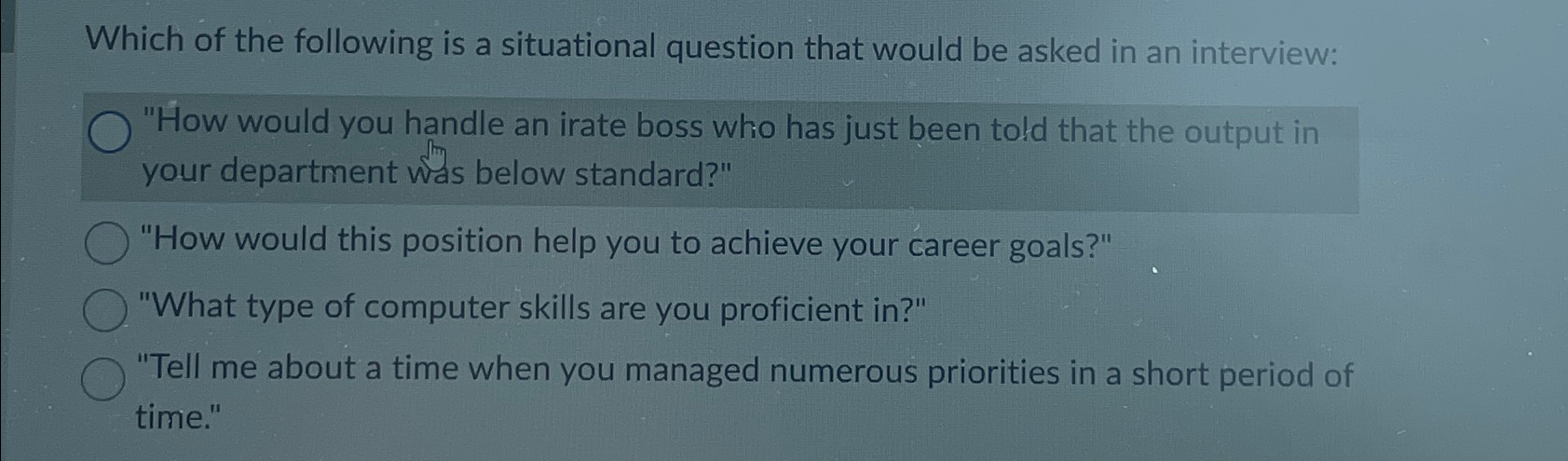 Solved Which of the following is a situational question that | Chegg.com