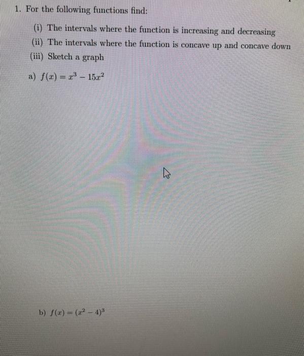 Solved 1. For the following functions find: (i) The | Chegg.com