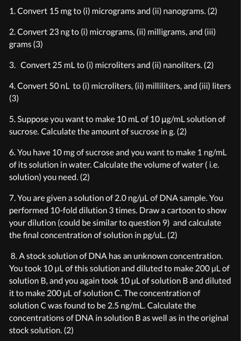 Solved 1. Convert 15mg to (i) micrograms and (ii) nanograms. | Chegg.com