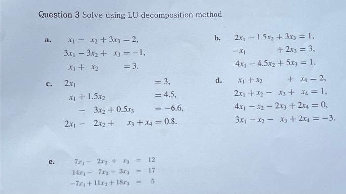 Solved Question 3 Solve using LU decomposition method a. | Chegg.com